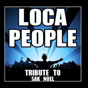 Loca People (Tribute To Sak Noel) - Single (豆瓣)
